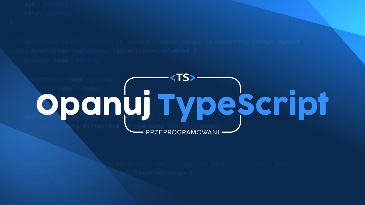 GitHub - CreinTechnology/O-TS-zadania: Zadania z kursu Opanuj TypeScript